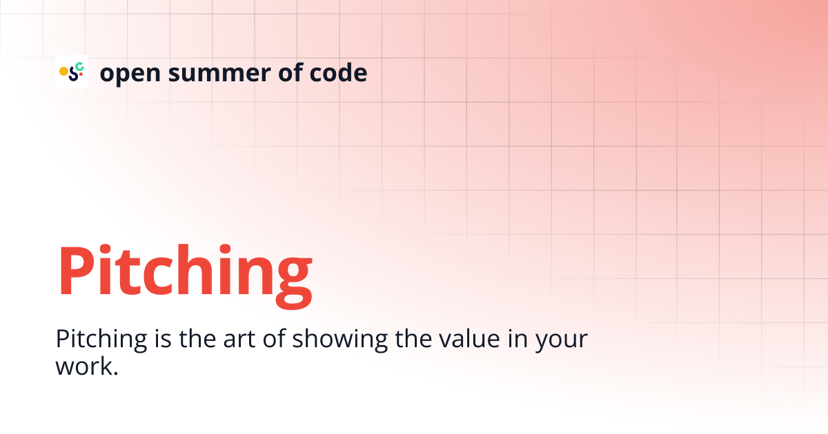 Pitching | open summer of code
